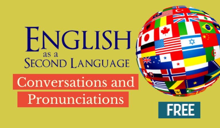 English as a Second Language (ESL) – Conversations and Pronunciations ...